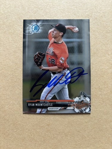 Ryan Mountcastle Signed Autograph 2017 Bowman Chrome Prospects Card RC ...