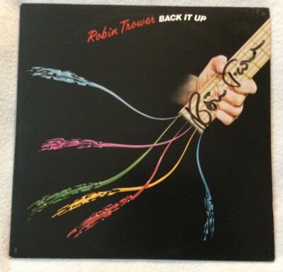 Robin Trower "Back It Up" Vinyl - Autographed/Signed | eBay