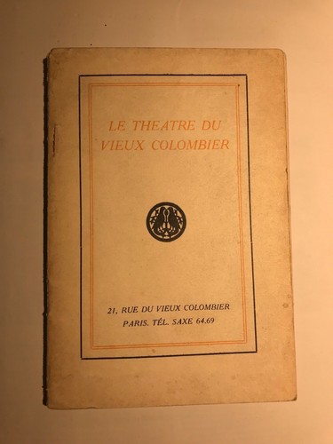 Fascicule Le théâtre du vieux colombier étude publicité Jacques Copeau ...