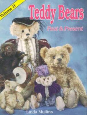 Teddy Bears Past and Present, Vol. 2 (Teddy Bears Past & Present ...