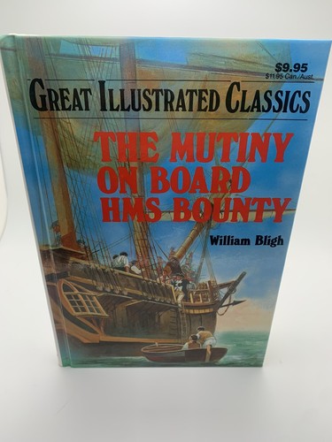 Great Illustrated Classics Mutiny On Board HMS Bounty Book Bligh ...