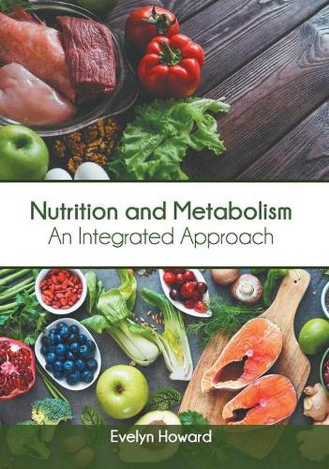 Nutrition and Metabolism: An Integrated Approach by Evelyn Howard ...