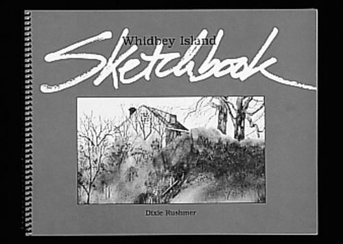 Whidbey Island Sketchbook by Dixie Rushmer (1985, Trade Paperback) for ...