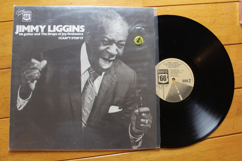 JIMMY LIGGINS "I CAN'T STOP IT" LP 12" VINYL VG+ ROUTE 66 JAZZ IMPORT ...