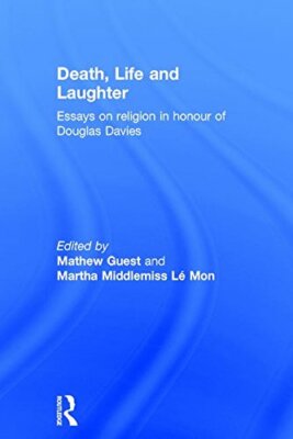 Death, Life and Laughter: Essays on religion in, Guest, Mon Paperback ...