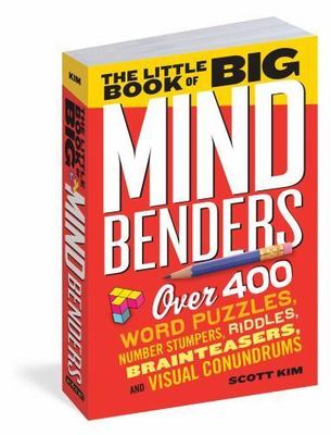 Littl of Big Mind Benders : Over 450 Word Puzzles, Number Stumpers ...