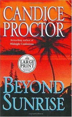 Beyond Sunrise by Candice Proctor 2004 Hardcover Large Type Print FIRST ...