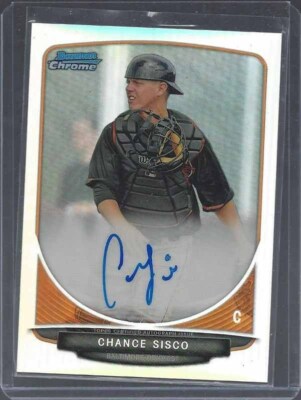 CHANCE SISCO 2013 BOWMAN CHROME 1ST PROSPECT REFRACTOR ON CARD AUTO | eBay