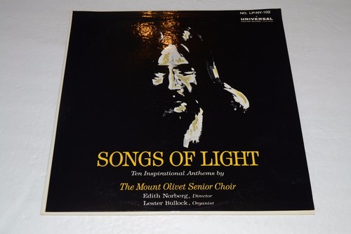Songs of Light~The Mount Olivet Senior Choir~Edith Norberg~Lester ...