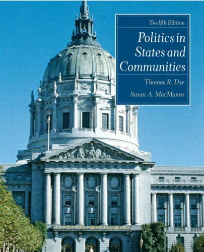Politics in States and Communities by Susan A. MacManus and Thomas R ...