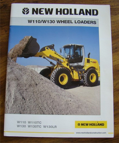 2006 New Holland W110 & W130 Wheel Loaders Sales Catalog 22pgs | eBay