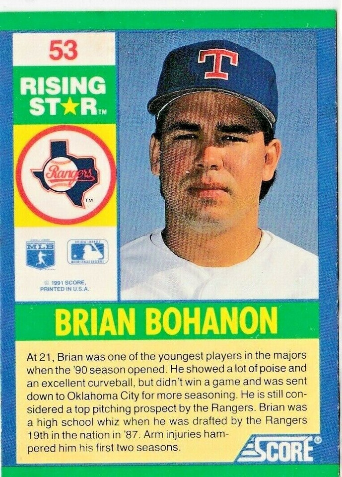 Brian Bohanon Rangers Pitcher 1991 Score RISING STAR Card # 53 Near ...