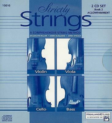 Strictly Strings, Book 2: Accompaniment by Jacquelyn Dillon, James ...