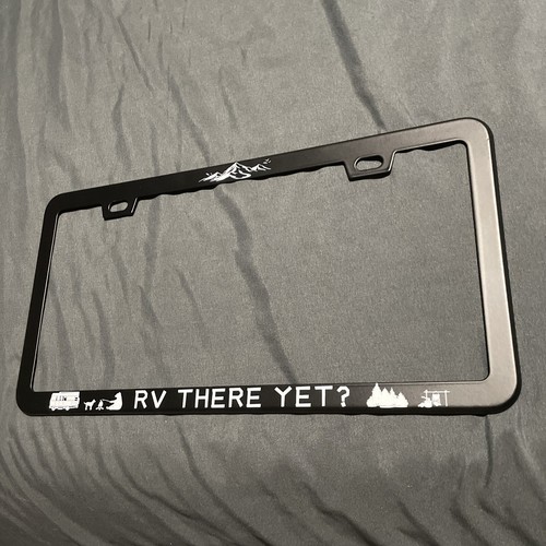 Auto Car License Plate Frame Black Metal RV THERE YET DESIGN | eBay