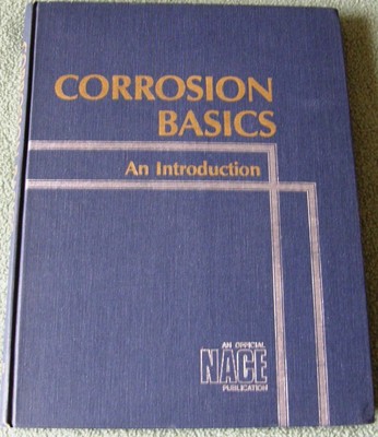 Corrosion Basics NACE Engineering Book Metallurgy 1984 Vintage HC NICE! 9780915567027 | eBay UK