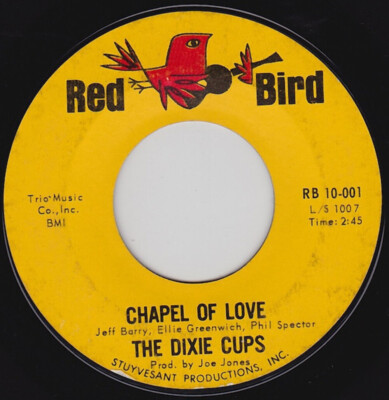 The Dixie Cups - Chapel Of Love - Red Bird - RB 10-001 - 7", Single ...