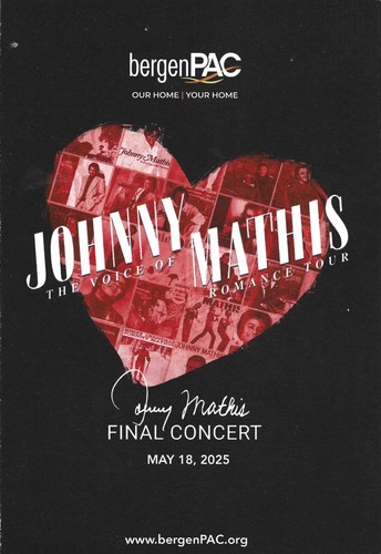 JOHNNY MATHIS Final Concert Program - Bergen PAC 5/18/25 | eBay
