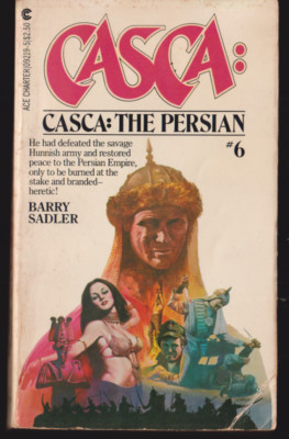 Casca The Persian Book #6 by Barry Sadler Paperback 1982 Ace Charter ...