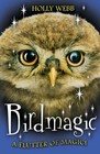 Birdmagic (Magic Pet Shop) By Holly Webb | eBay