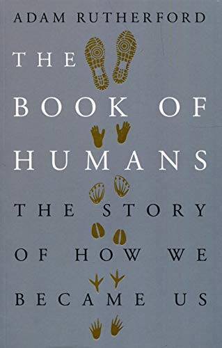 The Book of Humans: The Story of How We Became Us - Paperback - GOOD | eBay