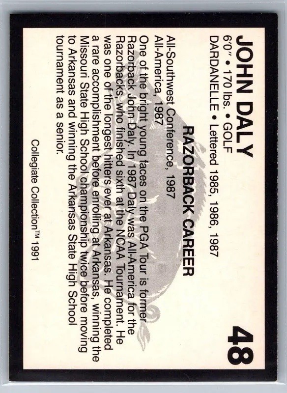 John Daly 1st Rookie Card 1991 Arkansas Razorbacks Collegiate ...