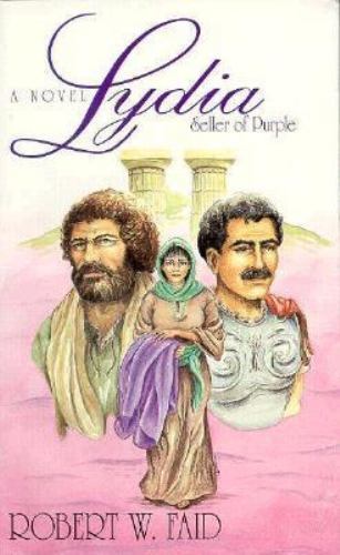 Lydia : Seller of Purple by Robert W. Faid (1991, Trade Paperback) for ...