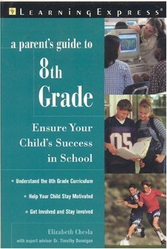 A Parent's Guide to 8th Grade: Ensure Your Child's Success 9781576853825| eBay
