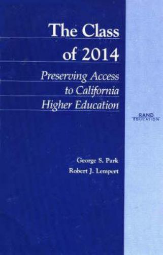 Class of 2014 : Preserving Access to California Higher Education by ...
