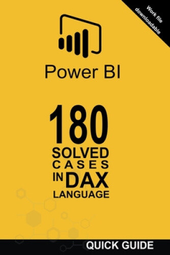 180 Solved Cases in DAX Language (Power Bi: Solved Cases) [Paperback ...