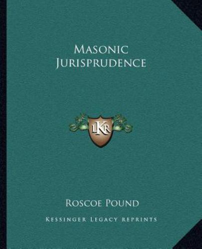 Masonic Jurisprudence by Roscoe. Pound (2010, Trade Paperback) for sale ...