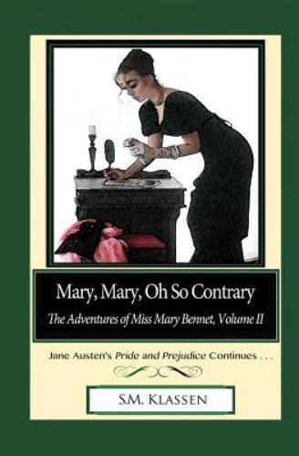 Mary, Mary, Oh So Contrary : Jane Austen's Pride and Prejudice ...