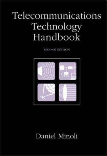Artech House Telecommunications Library: Telecommunications Technology ...