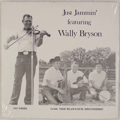 WALLY BRYSON: Just Jammin’ w/ Blaylock Brothers US Private Fiddle ...