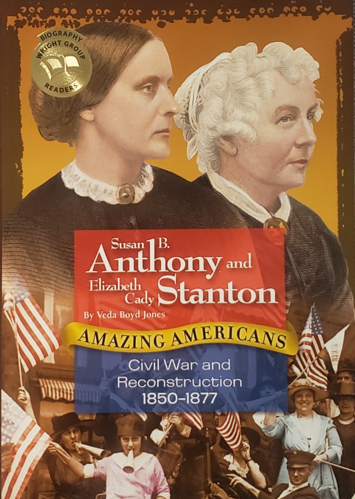 Susan B. Anthony and Elizabeth Cady Stanton Amazing Americans | eBay