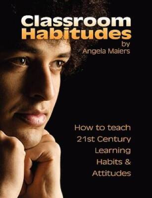 Classroom Habitudes - Paperback By Maiers, Angela - GOOD | eBay