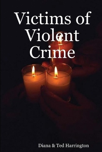 Victims of Violent Crime by Diana & Ted Harrington (English) Paperback ...