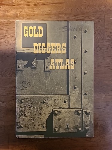 Gold Diggers Atlas by Robert Neil Johnson. 4th Edition, 1975 | eBay