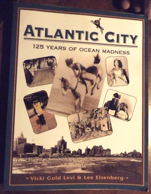 ATLANTIC CITY 125 YEARS OF OCEAN MADNESS SOFTCOVER BOOK LEVI ...