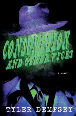 Tyler Dempsey Consumption & Other Vices (Poche) | eBay