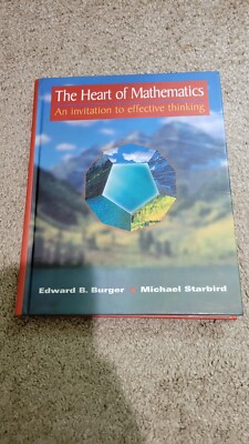 The Heart of Mathematics An invitation to Effective Thinking Hardcover ...