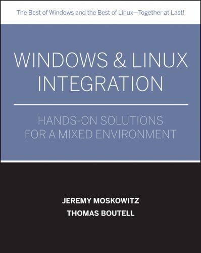 Windows and Linux Integration : Hands-On Solutions for a Mixed ...
