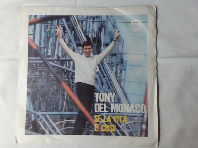 TONY DEL MONACO Se la vita e' cosi' 7" UN DISCO PER L'ESTATE 1966 COME ...