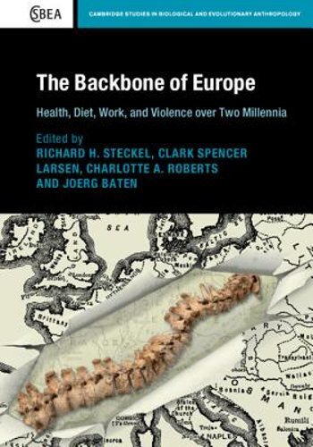 The Backbone of Europe: Health, Diet, Work and Violence over Two ...