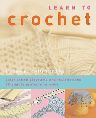 Learn to Crochet by Sally Harding (2005, Perfect) for sale online | eBay