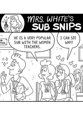 Mrs White's SUB SNIPS Substitute Teaching Cartoons Real Li by Skaalrud ...
