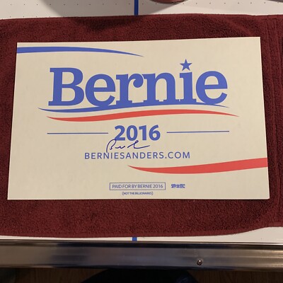 SIGNED Bernie Sanders 2016 Campaign Sign Democrat Presidential Placard ...