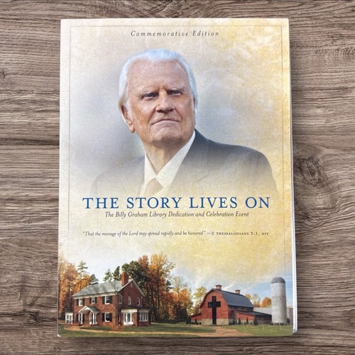 The Story Lives On Billy Graham Library Dedication, Life, Ministry ...