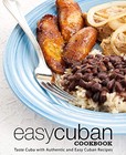 EASY CUBAN COOKBOOK: TASTE CUBA WITH AUTHENTIC AND EASY By Booksumo ...