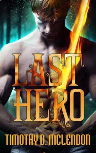 Last Hero by Timothy McLendon (2015, Trade Paperback) for sale online ...