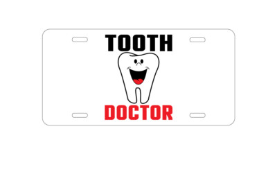 Aluminum License Plate - - Tooth Doctor Dentist | eBay